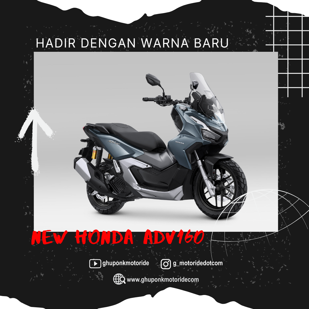 New Honda ADV160 Hadir dengan Warna Baru – ghuponkmotoride.com